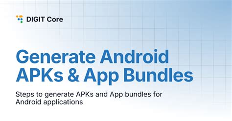 Generate Android Apks And App Bundles Digit Core