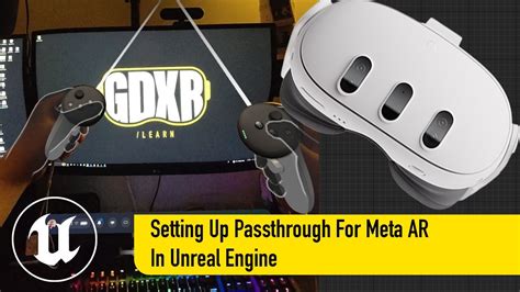 Setting Up Meta Xr Passthrough For Ar In Unreal Engine Youtube