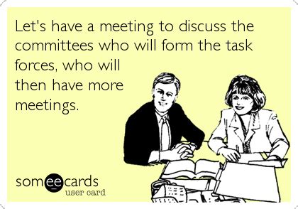 Lets Have A Meeting To Discuss The Committees Who Will Form The Task