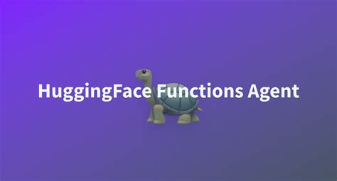 Huggingface Functions Agent A Hugging Face Space By Isaaccao