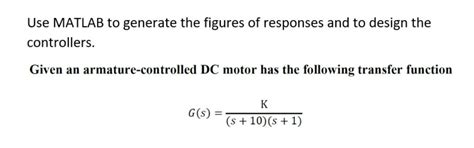 Solved Use Matlab To Generate The Figures Of Responses And