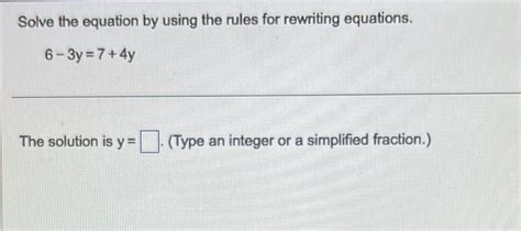 Solved Solve The Equation By Using The Rules For Rewriting Chegg Com