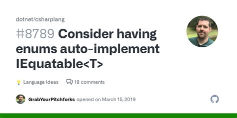 Consider Having Enums Auto Implement IEquatable Dotnet Csharplang Discussion GitHub