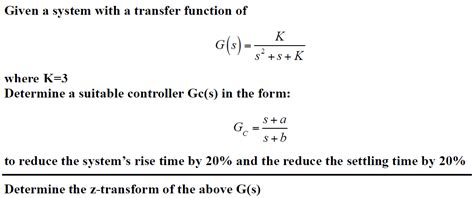 Solved Given A System With A Transfer Function Of Chegg