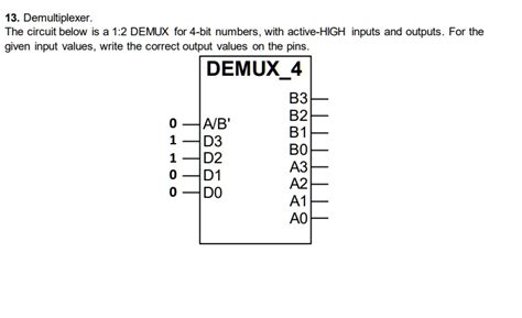 Solved Demultiplexer The Circuit Below Is A 12 Demux For 4 Bit