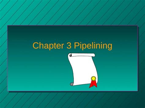 ppt chapter 3 pipelining 3 1 pipeline model n terminology task