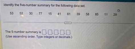 [solved] identify the five number summary for the followin