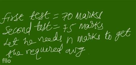 Ravi Obtained And Marks In First Two Unit Test Find The Minimu