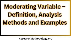 Moderating Variable Definition Analysis Methods And Examples ResearchMethodology Org