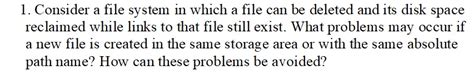 Solved 1 Consider A File System In Which A File Can Be