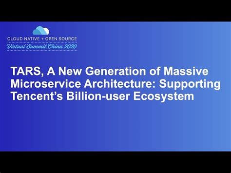 Conference Talks Talk Tars A New Generation Of Massive Microservice