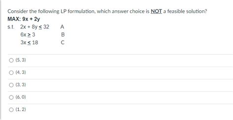 Solved Consider The Following Lp Formulation Which Answer