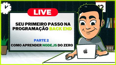 Curso de NODE para Iniciantes pt Seu primeiro passo na programação Back end LIVE