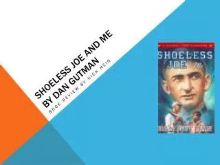 Ppt Shoeless J Oe And Me By Dan Gutman Powerpoint Presentation Free