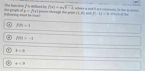 Solved A The Function F Is Defined By Fxasqrtb X Where A And B