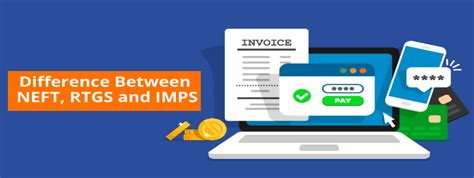 IMPS Vs RTGS Vs NEFT Significant News What S Difference Between NEFT
