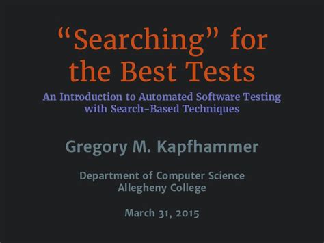 Searching For The Best Tests Speaker Deck