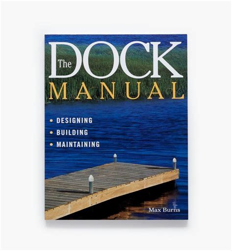The Dock Manual Boat Dock Lake Dock Boat