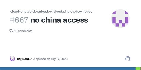 no china access · issue 667 · icloud photos downloader icloud photos
