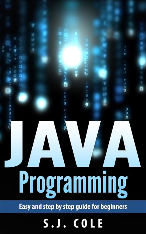 Java Easy And Step By Step JAVA Html Progamming For Beginners Cole S J EBook Amazon Com