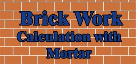 Mortar Calculation For Brick Work Archives Tutorials Tips