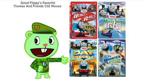 Good Flippys Favorite Thomas And Friends Movies By Danicakania2005 On Deviantart