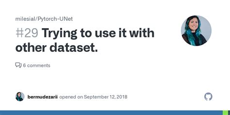 Trying To Use It With Other Dataset · Issue 29 · Milesialpytorch