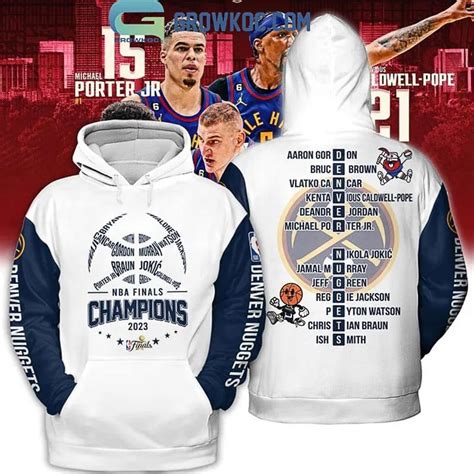 2023 Denver Nuggets Nba Finals Champions With Best Team Ever Porter Jr Jokic Murray White Blue