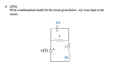 Solved Write A Mathematical Model For The Circuit Given