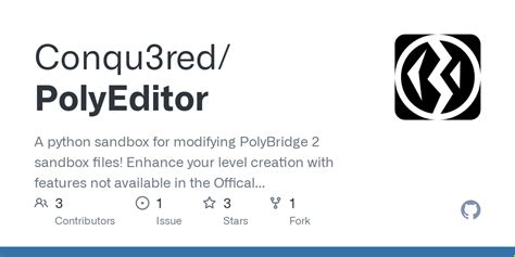GitHub Conqu Red PolyEditor A Python Sandbox For Modifying PolyBridge Sandbox Files