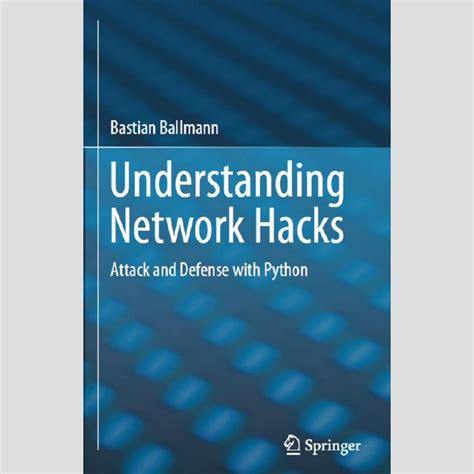 Jual Understanding Network Hacks Attack And Defense With Python