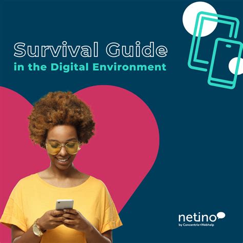 Survival Guide In The Digital Environment Netino By Concentrix