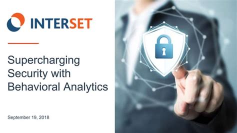 [webinar] Supercharging Security With Behavioral Analytics Ppt