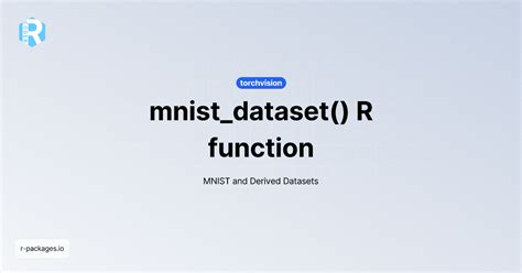 Mnistdataset R Function From Torchvision R Packages