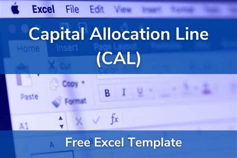 Capital Allocation Line Cal Excel Template • 365 Financial Analyst
