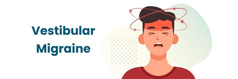 Vestibular Migraine Symptoms And Treatments
