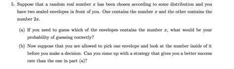 Solved 5 Suppose That A Random Real Number X Has Been