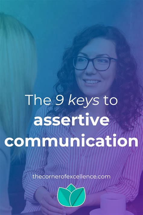 The 9 Keys To Assertive Communication The Corner Of Excellence
