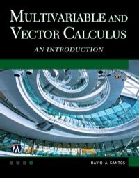 Multivariable Vector Calculus 1st Edition 9781936420285 9781942270256 VitalSource