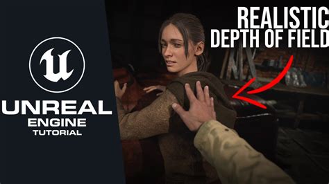 Make A Realistic Depth Of Field System In Unreal Engine YouTube