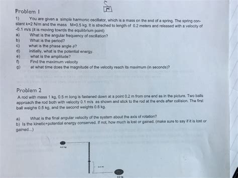 Solved You Are Given A Simple Harmonic Oscillator Which Is Chegg