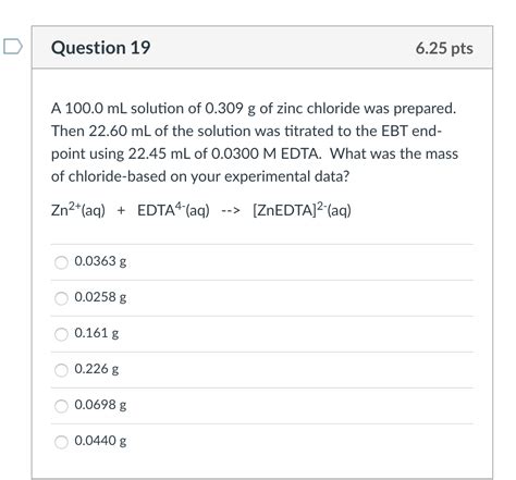 solved question 19 6 25 pts a 100 0 ml solution of 0 309 g