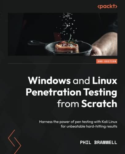 windows and linux penetration testing from scratch harness the power