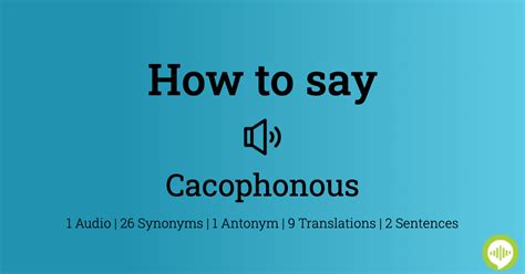 How To Pronounce Cacophonous How To Pronounce Cacophonous