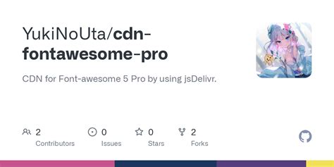 github yukinouta cdn fontawesome pro cdn for font awesome 5 pro by