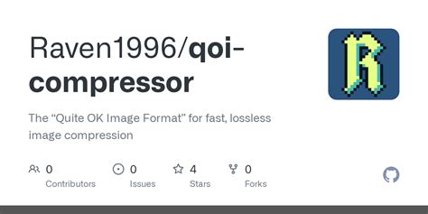 Github Raven1996qoi Compressor The “quite Ok Image Format” For Fast Lossless Image Compression