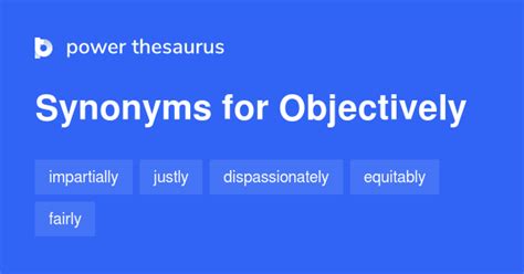 Objectively Synonyms 666 Similar Words And Phrases