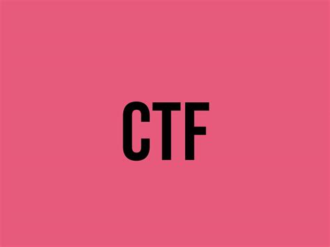 What Does Ctf Mean Meaning Uses And More Fluentslang