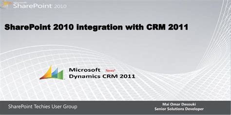 Integration Sharepoint 2010 With Crm 2010 By Mai Omar Desouki