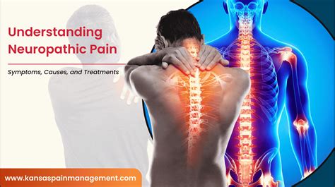 Understanding Neuropathic Pain Symptoms Causes And Treatments